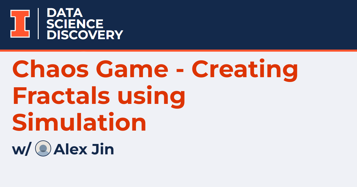 Chaos Game - Creating Fractals using Simulation - Data Science Discovery