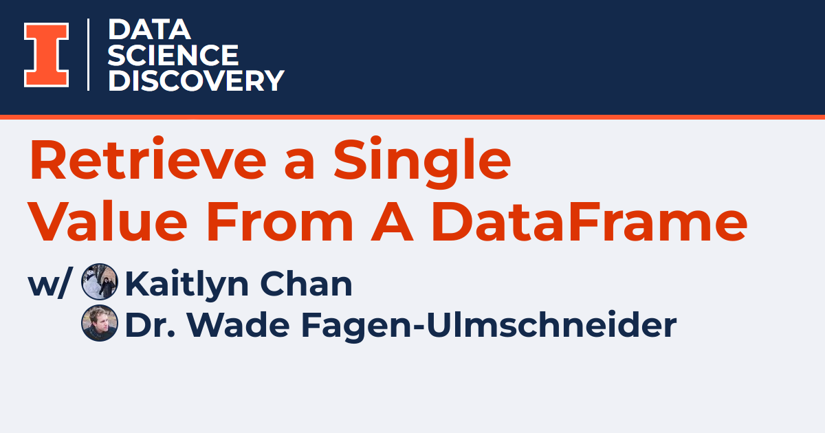 Retrieve A Single Value From A DataFrame Data Science Discovery