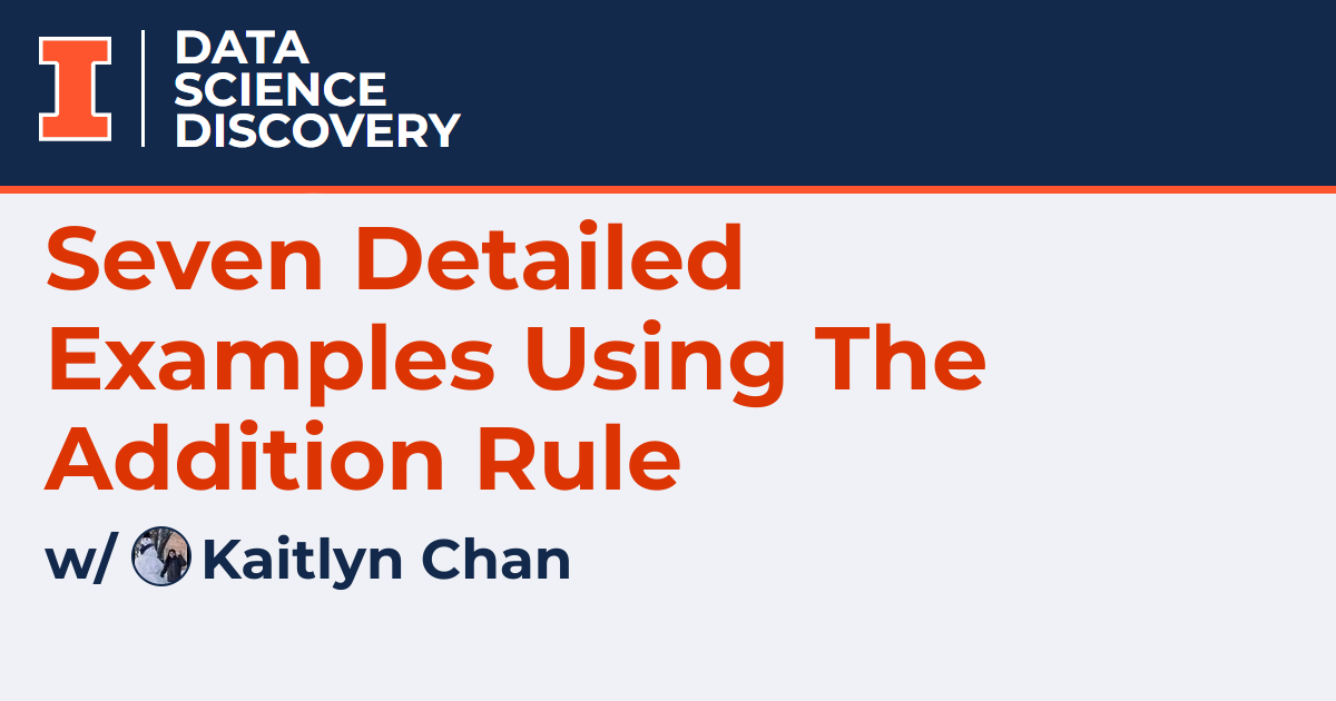 Seven Detailed Examples Using The Addition Rule Data Science Discovery