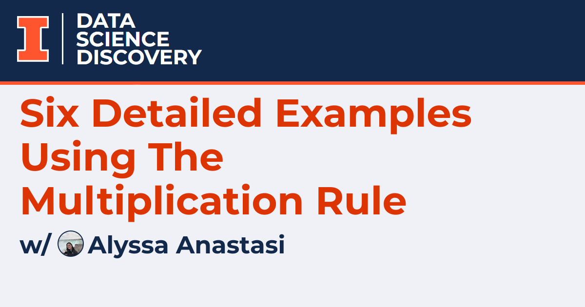 Six Detailed Examples Using The Multiplication Rule - Data Science ...