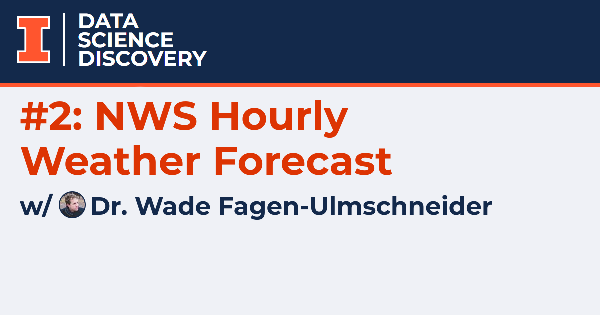 #2: NWS Hourly Weather Forecast - Data Science Discovery